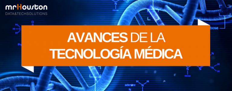 5 avances tecnológicos en medicina | Mr Houston Tech Solutions