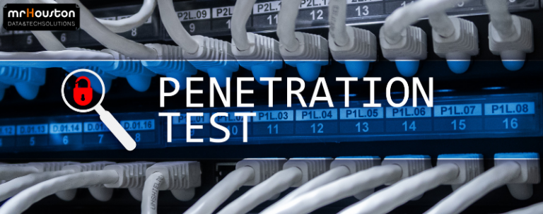 La importancia del Pentesting | Mr Houston Tech Solutions