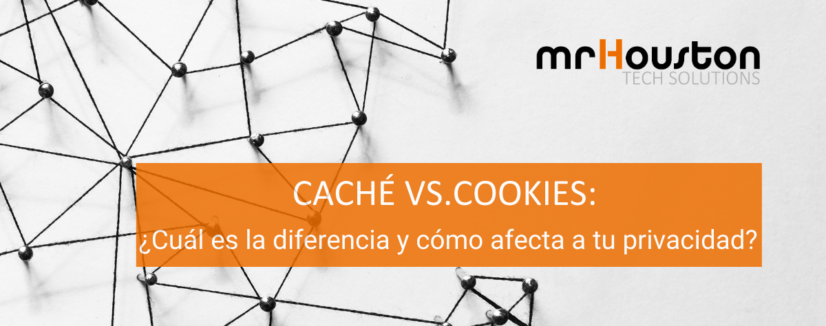 Caché vs. Cookies: ¿Cuál es la diferencia?¿Afecta a tu privacidad ...
